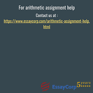 Arithmetic Assignment Help | Arithmetic Homework Help